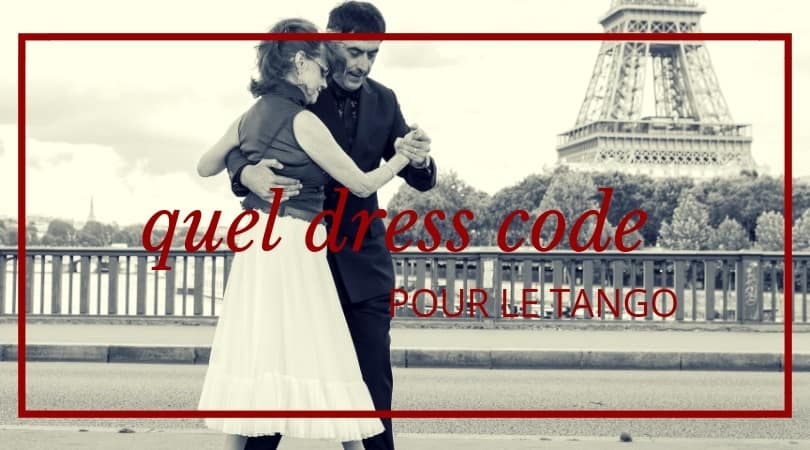 dress code pour le tango ? la tenue idéale pour le tango - ActionTango